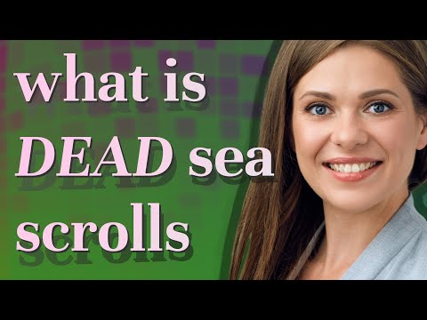 Dead sea scrolls | meaning of Dead sea scrolls