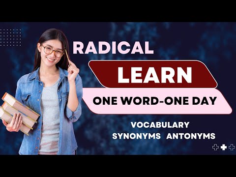 Use and Meaning of word "RADICAL" | English Vocabulary | Learn English Everyday || Tutor Mentor