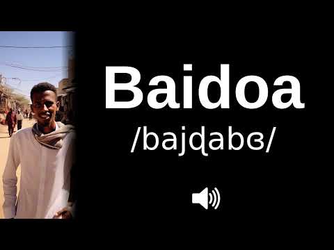 🇸🇴 How to pronounce Baidoa (CORRECTLY!)