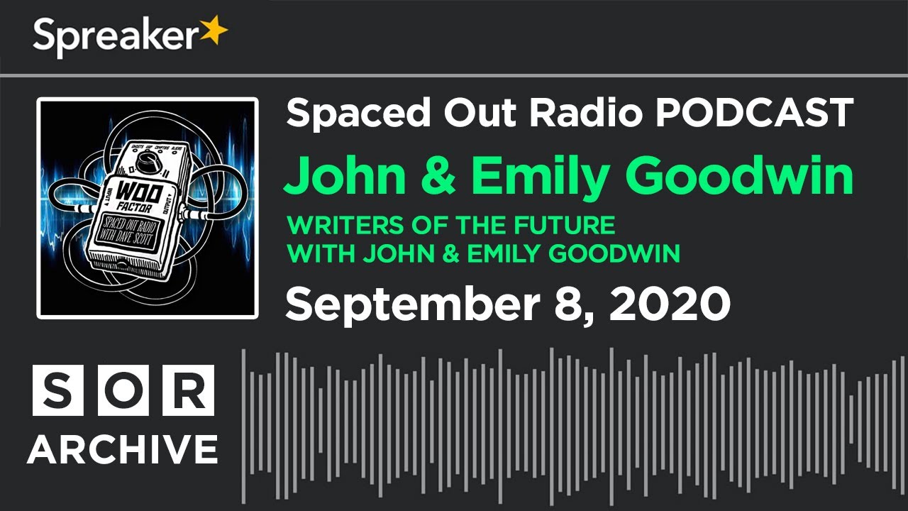 John & Emily Goodwin - Writers of the Future with John & Emily Goodwin