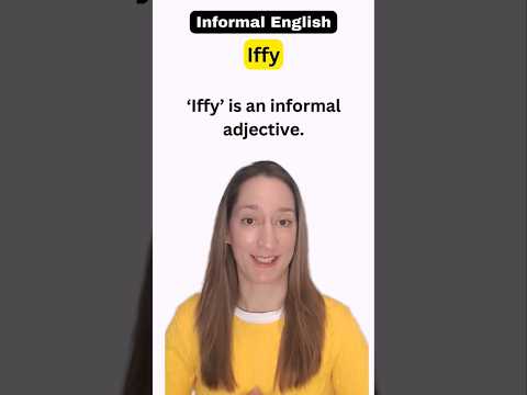 Informal English - IFFY