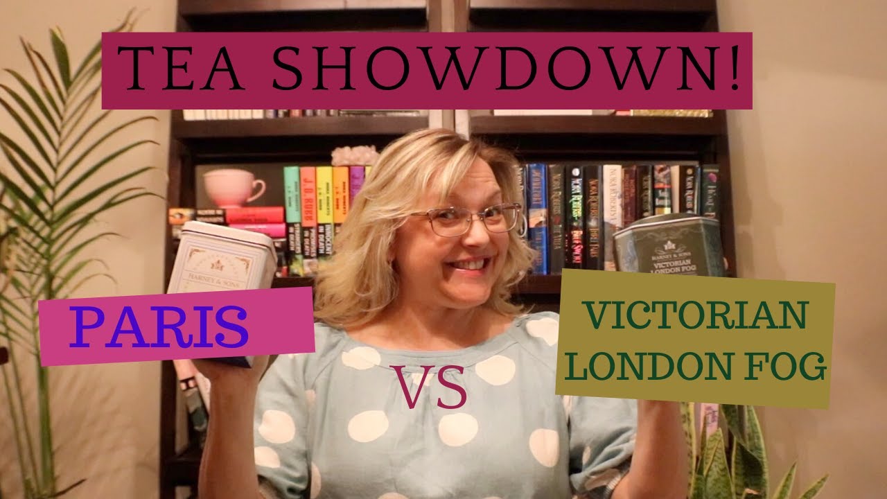 TEA SHOWDOWN! Victorian LONDON FOG vs PARIS Teas!