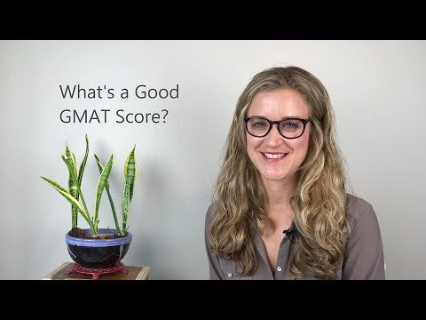 What’s a good GMAT score?
