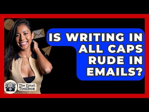 Is Writing In ALL CAPS Rude In Emails? - TheEmailToolbox.com