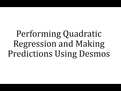 Perform Quadratic Regression and Make Predictions Using Desmos | Math ...
