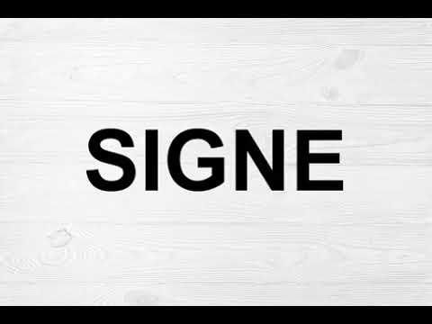 How To Pronounce Signe