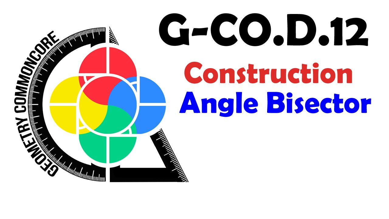 G-CO.D.12 Construction -- Angle Bisector