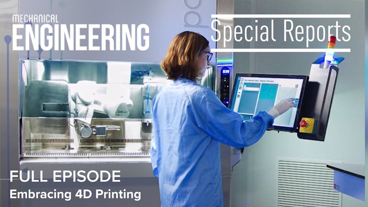 Special Report: Embracing 4D Printing