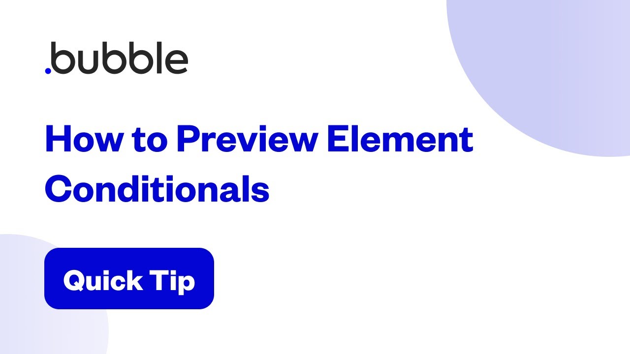 How to Preview Element Conditionals | Bubble Quick Tip