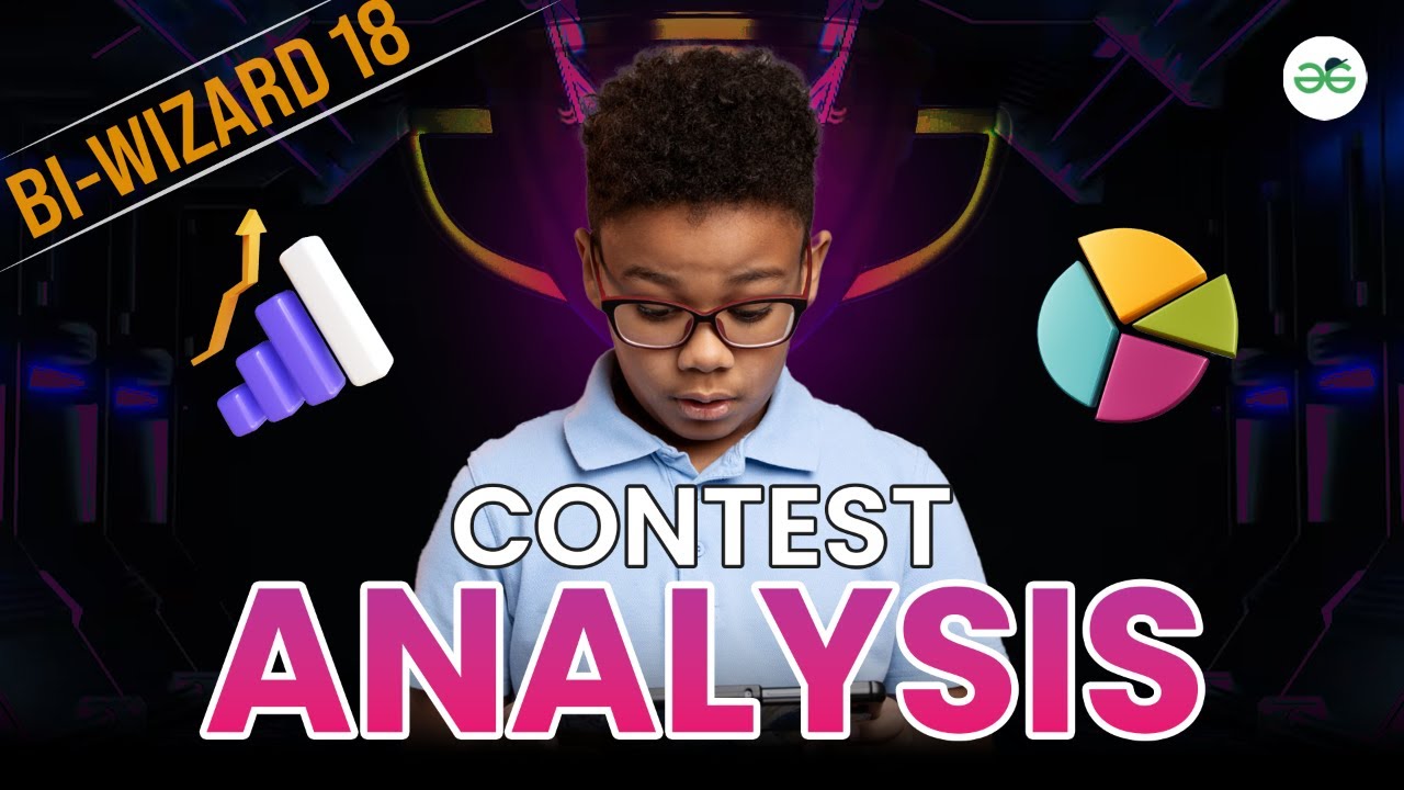 🏆 Bi-Wizard School Coding Tournament 18 - Post Contest Analysis 🏆 | GeeksforGeeks