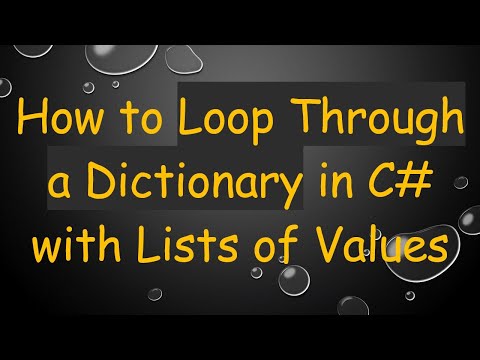 How to Loop Through a Dictionary in C# with Lists of Values