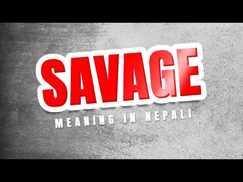 Savage meaning in Nepali
