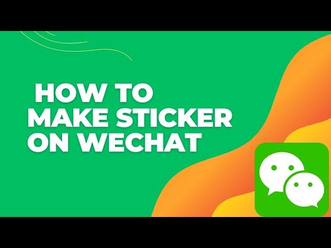 How to Make Stickers on WeChat 2024? Create Custom Stickers for WeChat