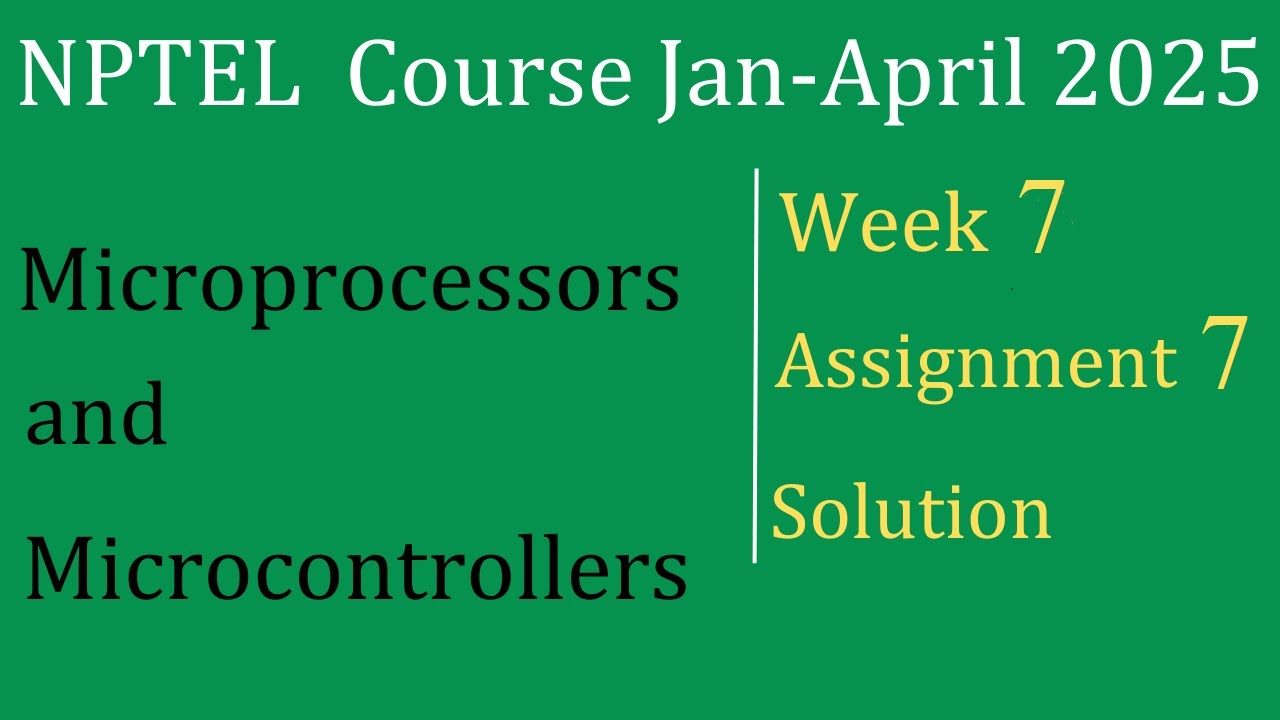 Assignment 7 Solution | Microprocessors And Microcontrollers |NPTEL Course Jan-April 2025 |InfoXel