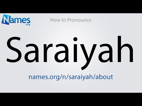 How to Pronounce Saraiyah