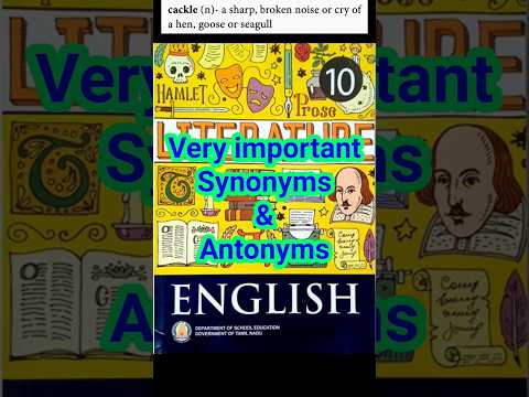 Cackle | 10th English | Important Synonyms and Antonyms