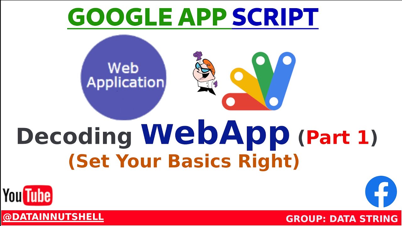 Master Web App Development  | Google App Script | Basic | Tutorial -  Part 1