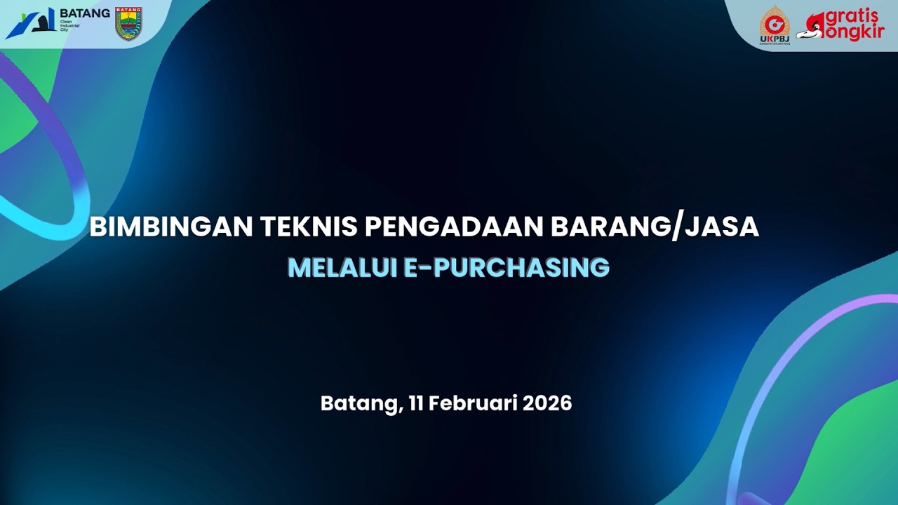 [LIVE] Bimbingan Teknis Pengadaan Barang/Jasa Melalui e-Purchasing