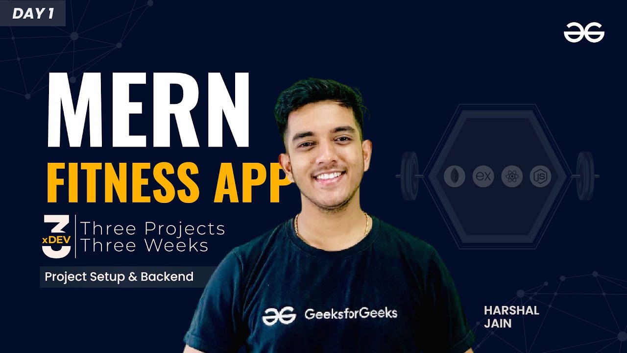 💪 3xDEV: MERN Fitness App | Day 1: Project Setup and Backend | Three Projects, Three Weeks