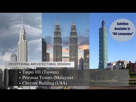 Exceptional Architectural Designs - Taipei 101, Petronas Towers, Chrysler Building⎮ EPISODE 3