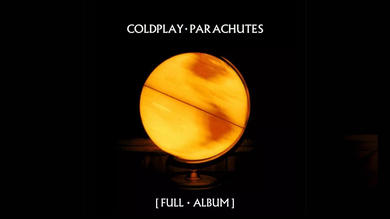 Coldplay - Parachutes [Full Album]