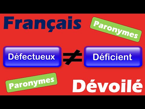 Défectueux et Déficient (Paronymes)