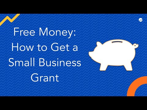 Free Money: How to Get a Small Business Grant