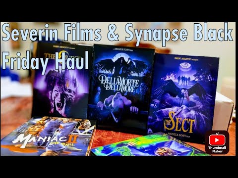 MY SEVERIN FILMS & SYNAPSE BLACK FRIDAY HAUL