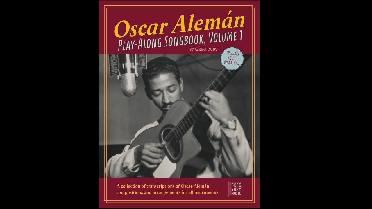 About the Oscar Alemán Play-Along Songbook