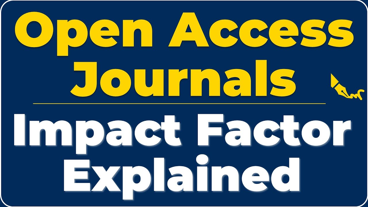 Open Access Journals: Do They Have Impact Factors?