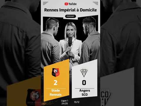 Stade Rennais 2 - 0 Angers SCO | Rennes Impérial à Domicile