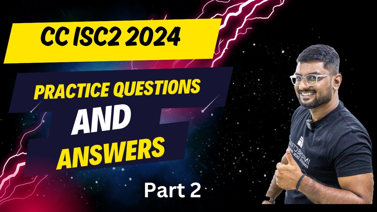 Mastering ISC2 CC 2024: Key Practice Questions for Success | Galaxy.ai