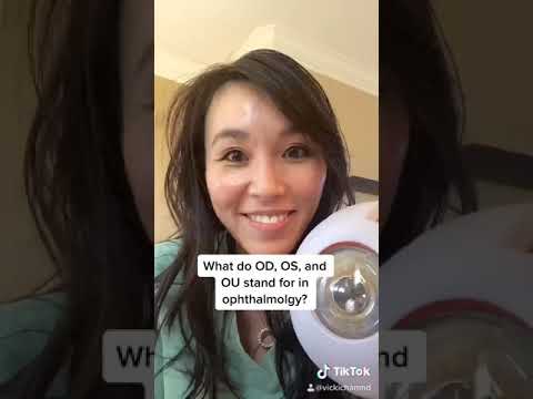 What do OD, OS, and OU stand for in ophthalmology? by Vicki Chan MD