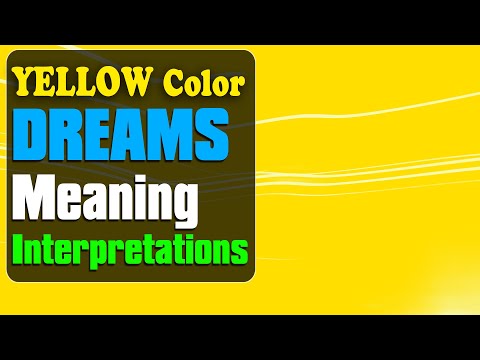 The Dream Meaning of Colors: Yellow Color Symbolism in Our Dreams