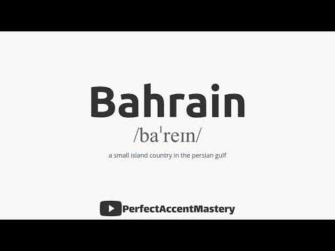 How to Pronounce BAHRAIN | Country Name | IPL | Definition | Perfect Accent Mastery