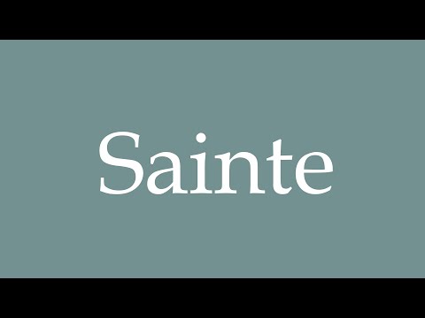 How to Pronounce ''Sainte'' (Saint) Correctly in French