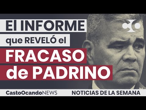 El INFORME que REVELÓ el FRACASO de PADRINO López