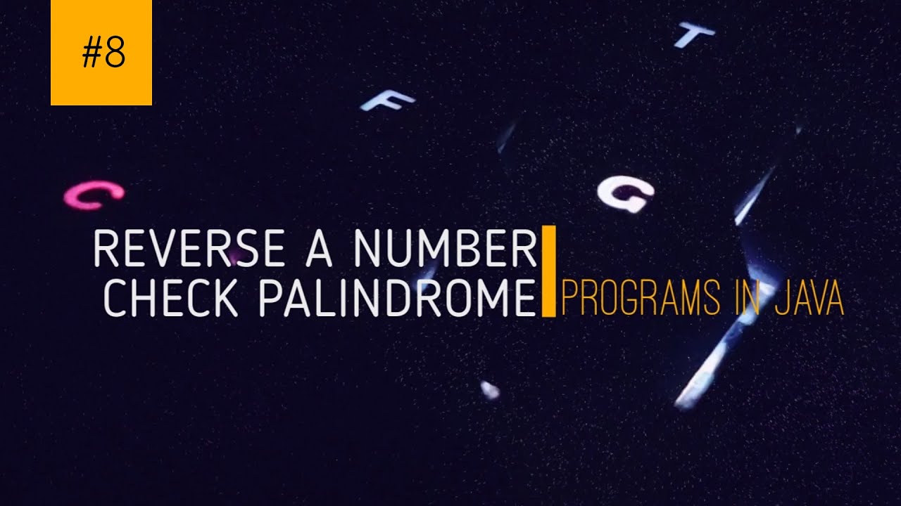 Check Palindrome Number: Programs in Java| Coding in Java | Reverse a number | Eclipse | #8