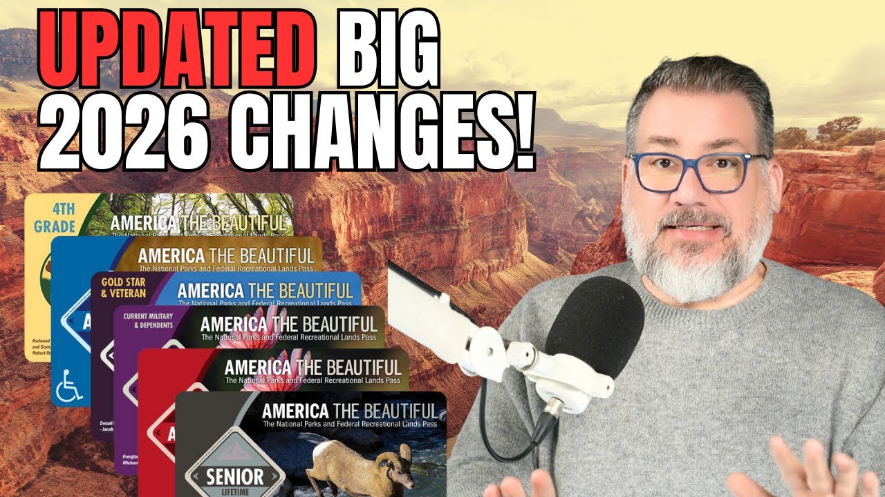National Park & Federal Land Passes Explained - NEW Non-Resident Fee Details and more