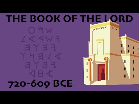 The Book of the Lord (720-609 BCE)