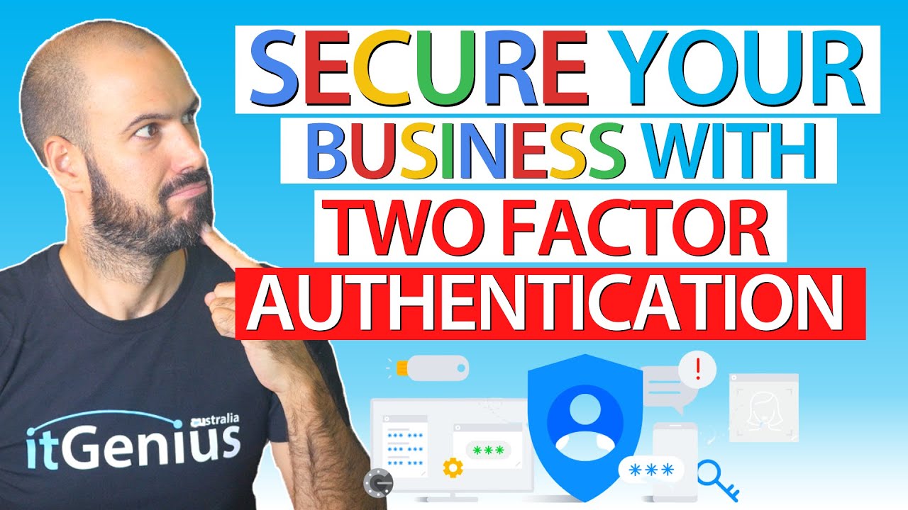 Protect your Business with this Google Workspace Feature: Two-Factor Authentication (2FA)
