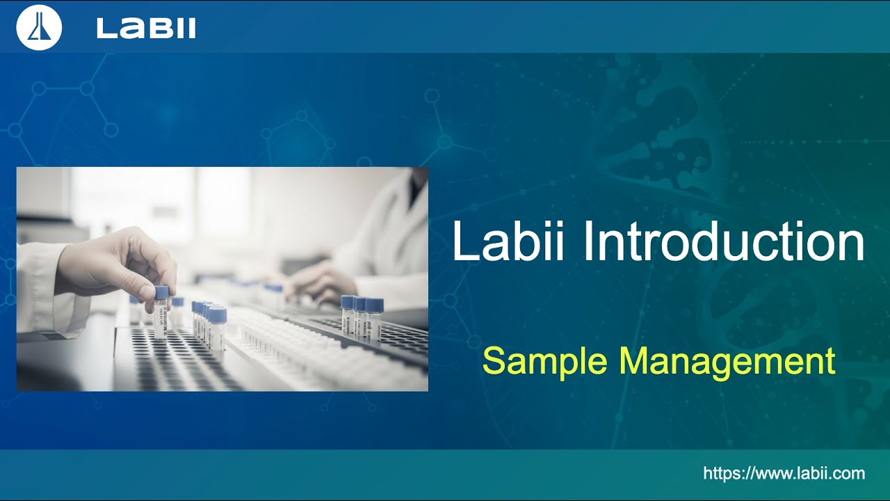 Labii Introduction: Sample Management