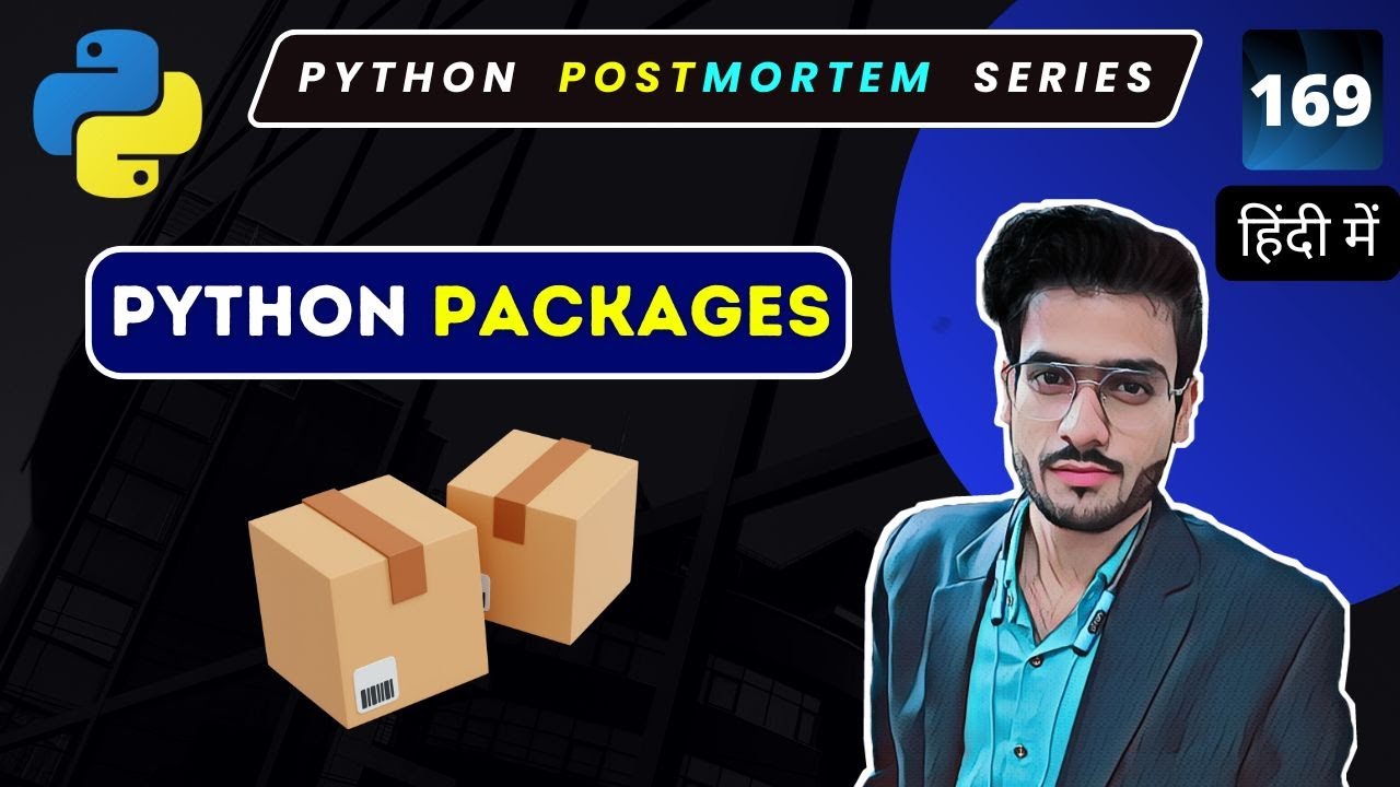 Python Packages Explained in Hindi | Python Packages tutorials