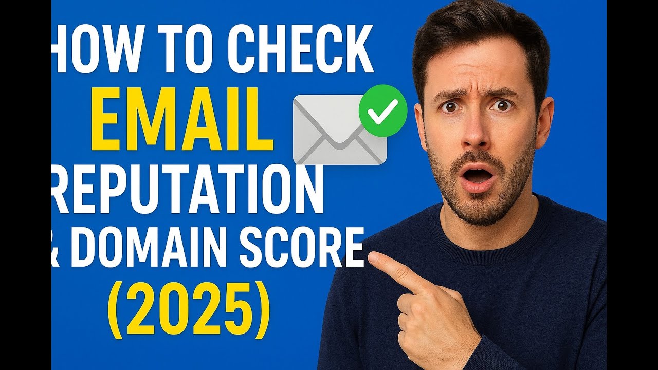 How to Check Email Reputation & Domain Score (2025) | Improve Business Email Deliverability
