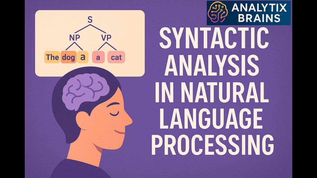 Syntactic Analysis in Natural Language Processing