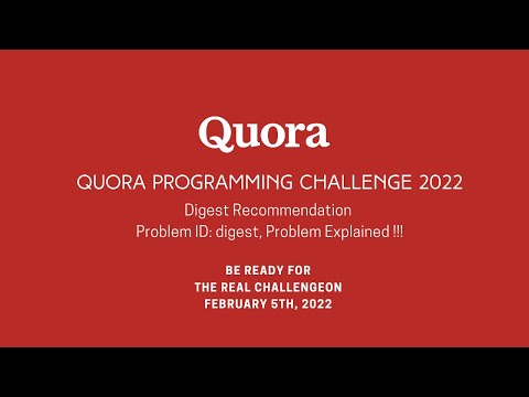 Quora Programming Challenge 2022 | Sample Problem "Digest Recommendation" Explained