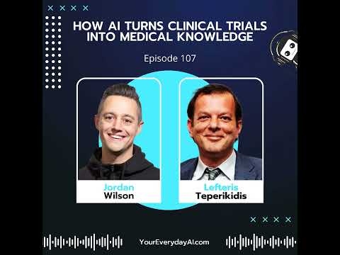 EP 107: How AI Turns Clinical Trials into Medical Knowledge