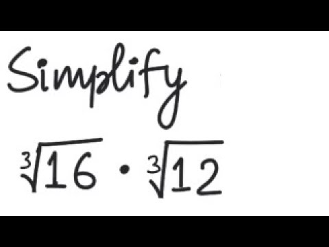 Radicals: Simplify [3]√(16) * [3]√(12)