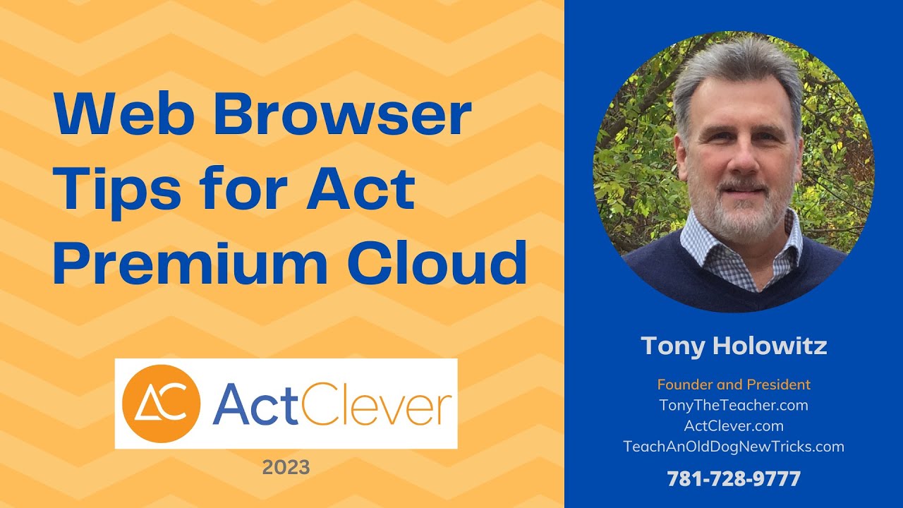 Act CRM Web Browser Tips for Act Premium Cloud | Browser Skills