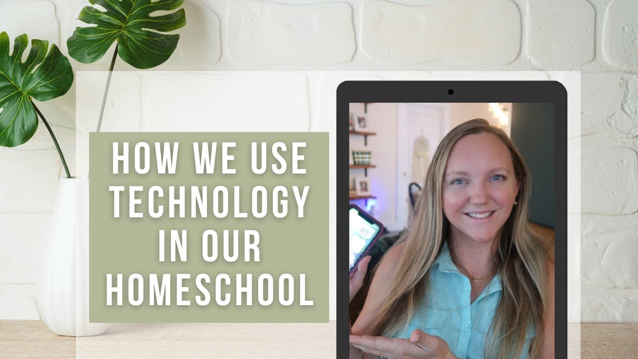 TECHNOLOGY IN OUR HOMESCHOOL || MY THOUGHTS,  AND HOW WE USE IT!